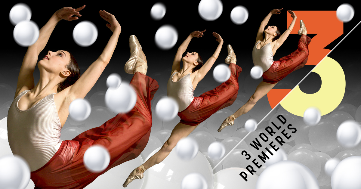 Three World Premieres | The Washington Ballet